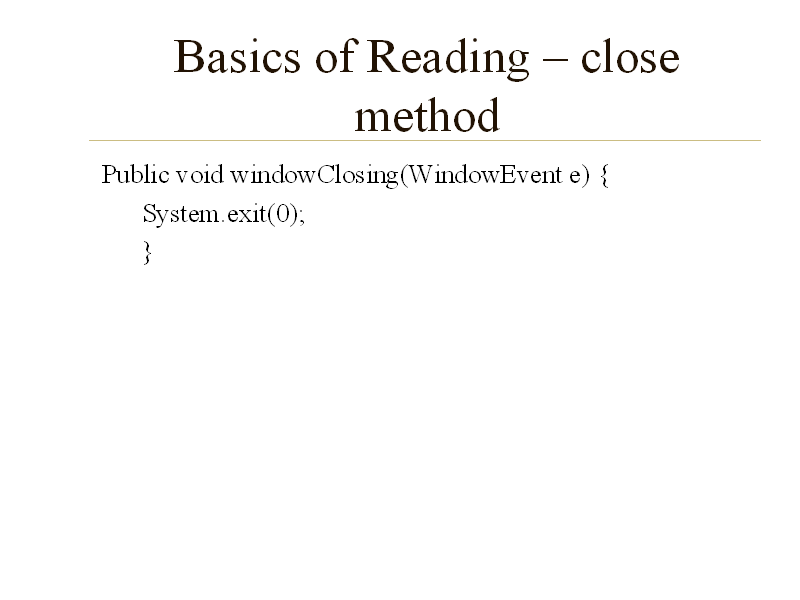 Basics of Reading – close method